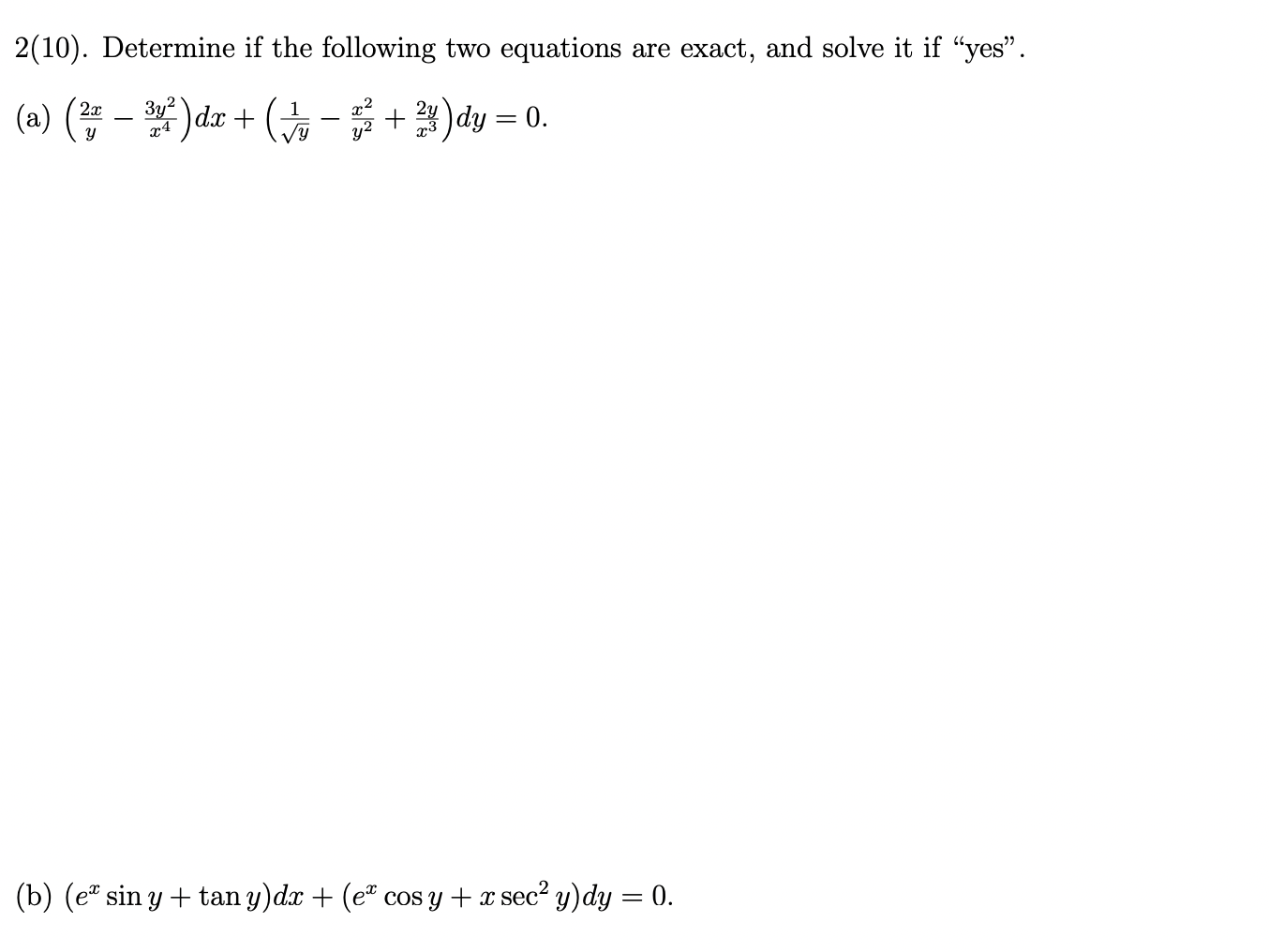 Solved 2(10). Determine if the following two equations are | Chegg.com