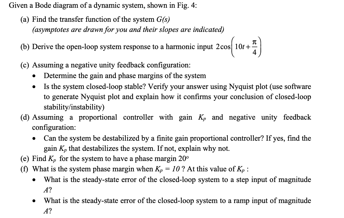 Solved Given a Bode diagram of a dynamic system, shown in | Chegg.com