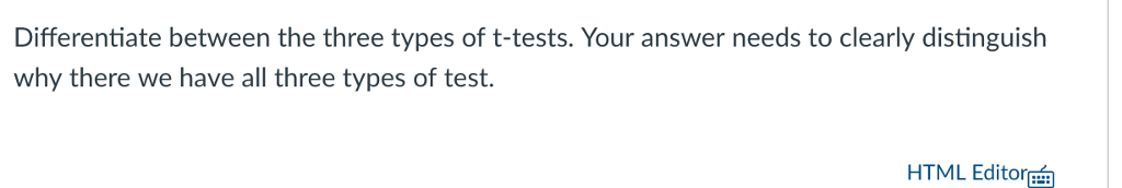 Solved Differentiate between the three types of t-tests. | Chegg.com