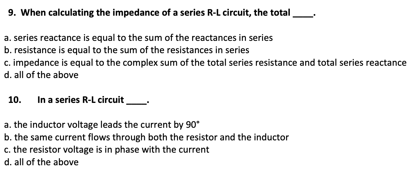 Solved 9. When calculating the impedance of a series R−L | Chegg.com