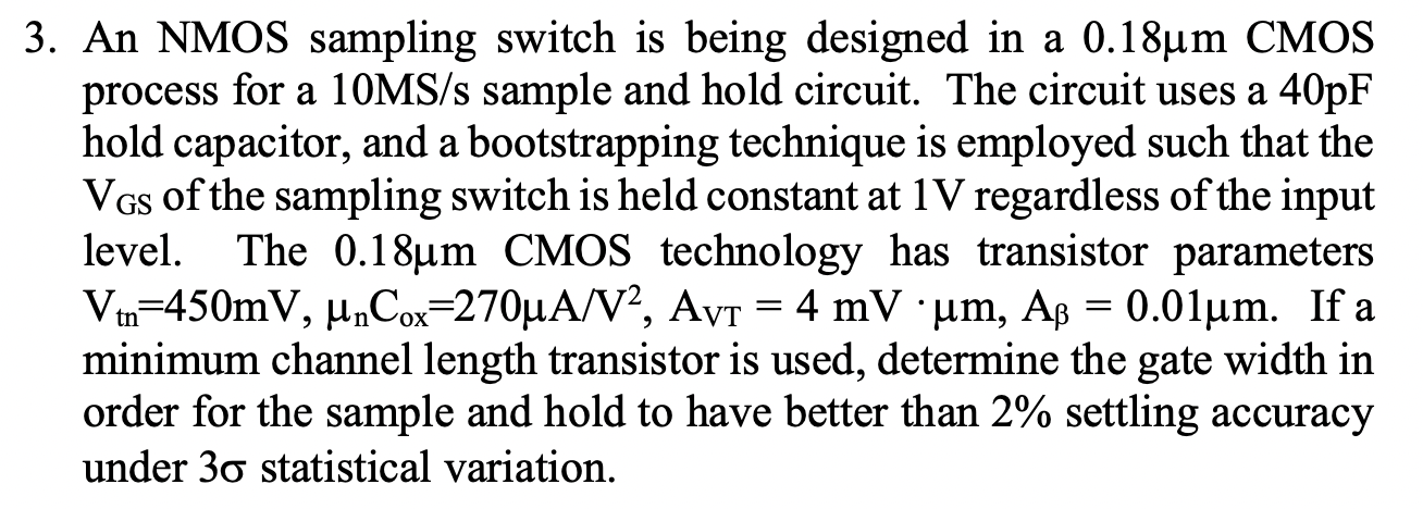 a VGS 3. An NMOS sampling switch is being designed in | Chegg.com