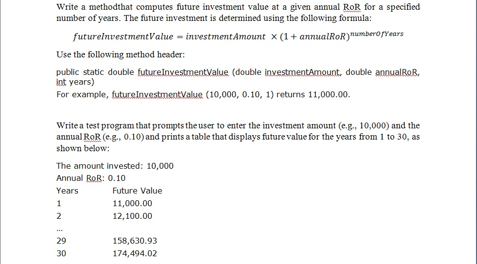 Solved Write a methodthat computes future investment value | Chegg.com