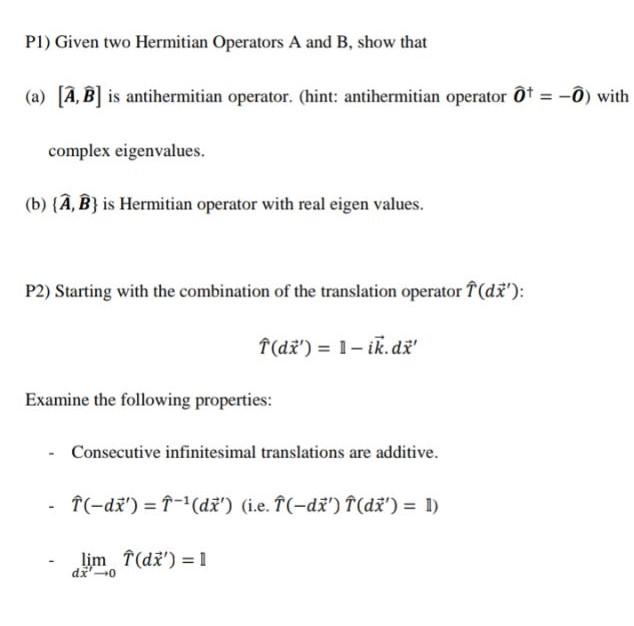 Solved P1 Given Two Hermitian Operators A And B Show That 