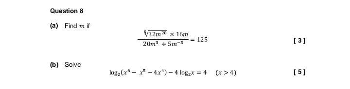 Solved Question 8 (a) Find m if 20m3÷5m−5532m20×16m=125 (b) | Chegg.com