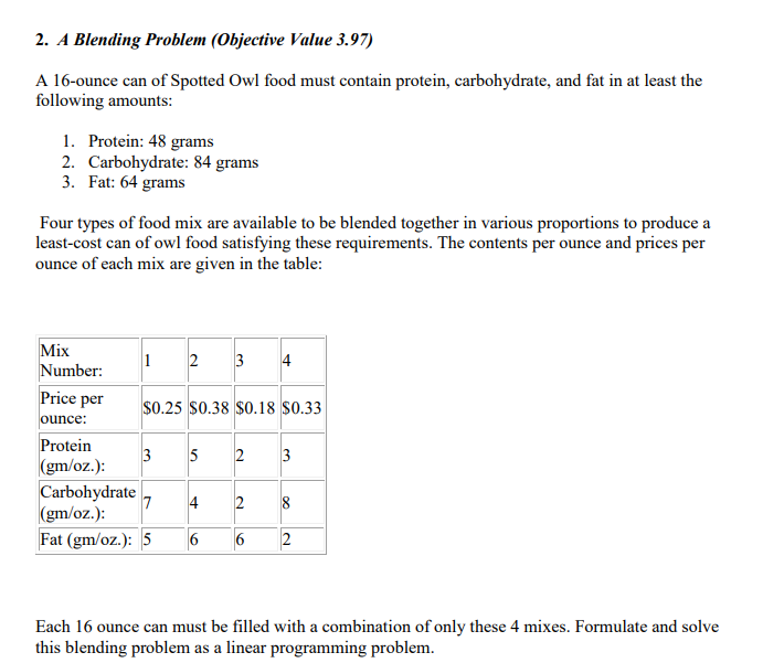 Solved 2. A Blending Problem (Objective Value 3.97) A | Chegg.com
