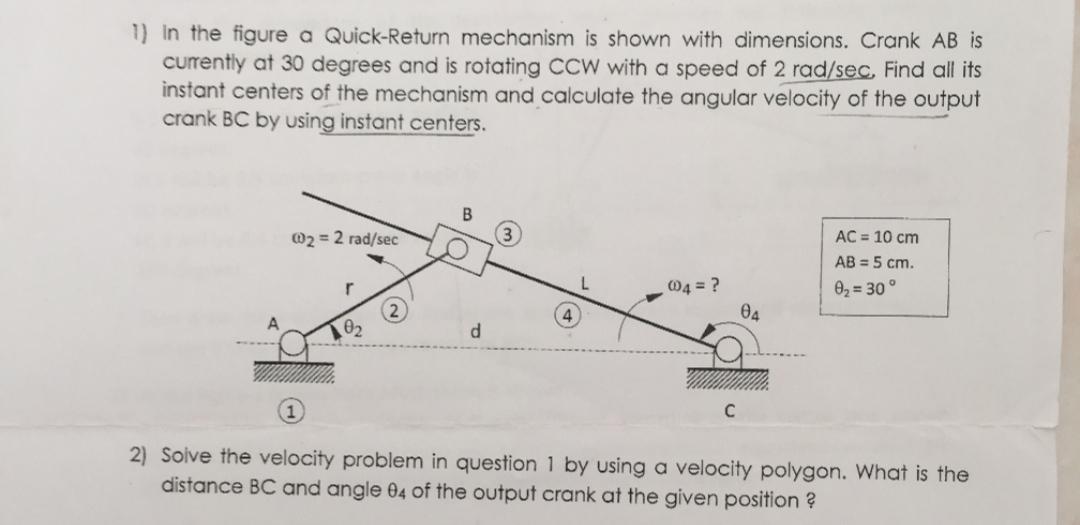 Solved 1) In the figure a Quick-Return mechanism is shown | Chegg.com