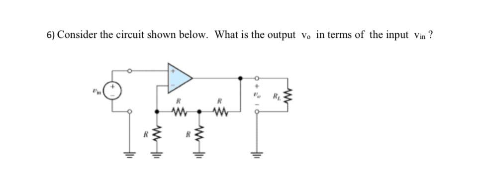 Solved 6) Consider the circuit shown below. What is the | Chegg.com