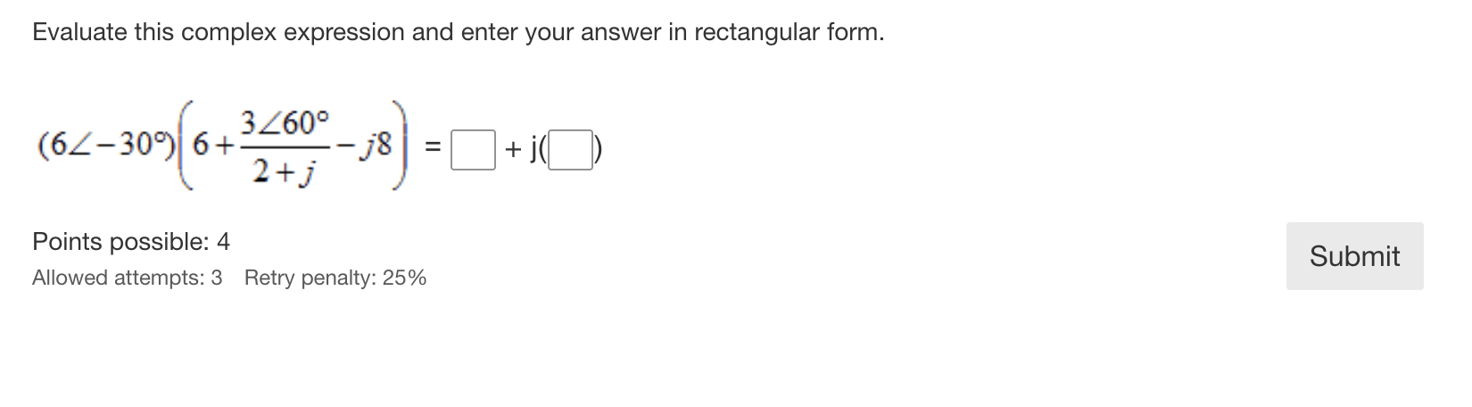 Solved Evaluate this complex expression and enter your | Chegg.com