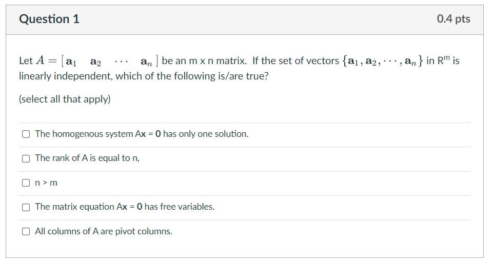 Solved Let A=[a1a2⋯an] be an m×n matrix. If the set of | Chegg.com