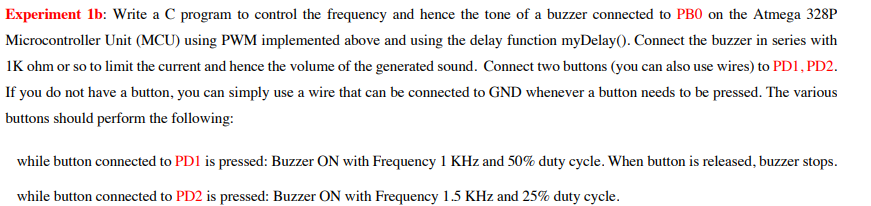 Solved Experiment 1b: Write a C program to control the | Chegg.com