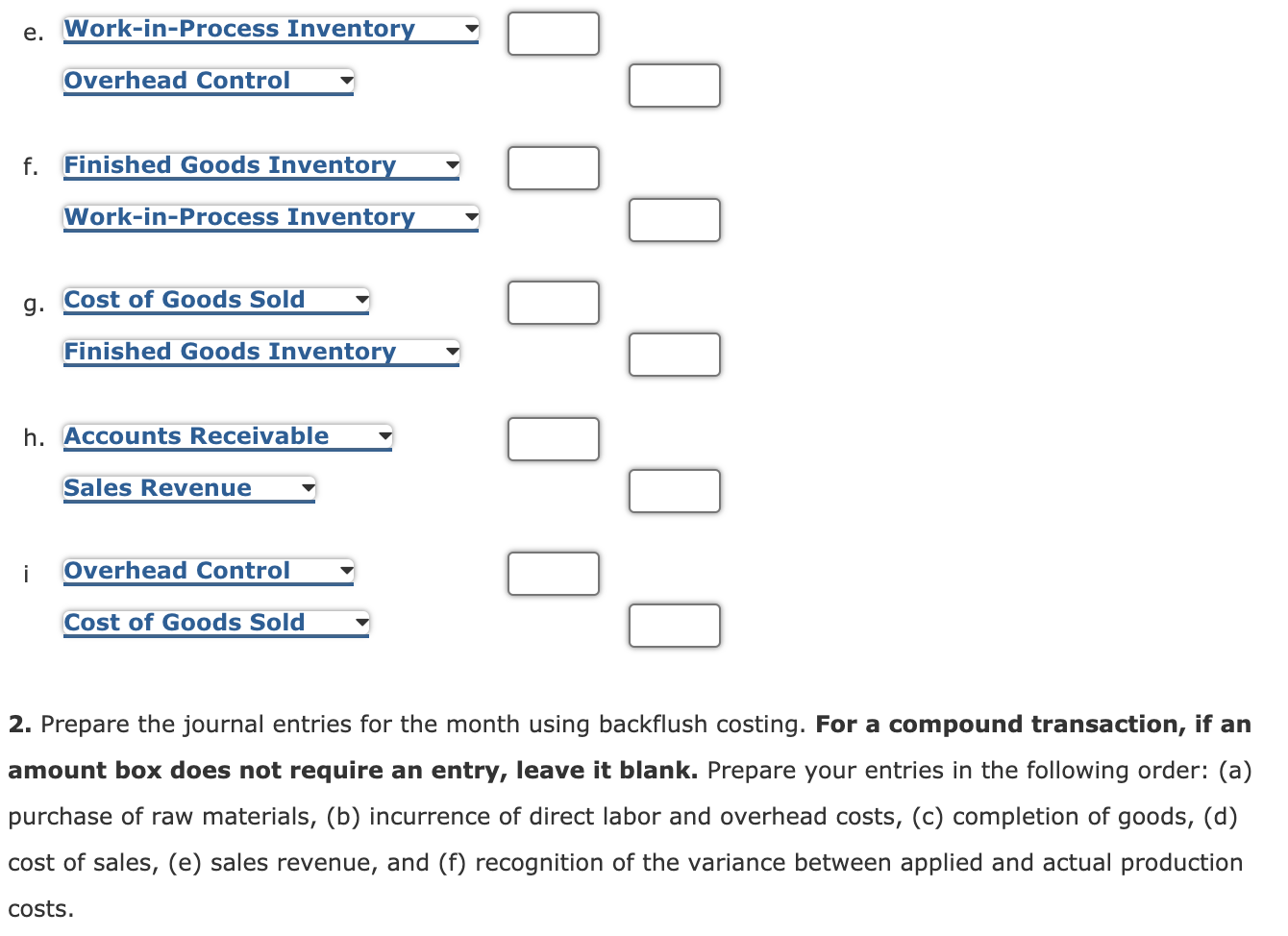 Solved Backflush versus Traditional Costing: Variation 1 | Chegg.com