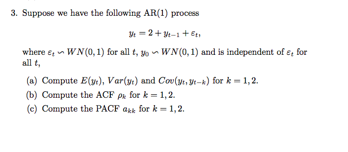 Solved 3. Suppose we have the following AR(1) process | Chegg.com