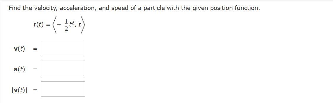 Solved Consider the following position function. r(t) = = | Chegg.com