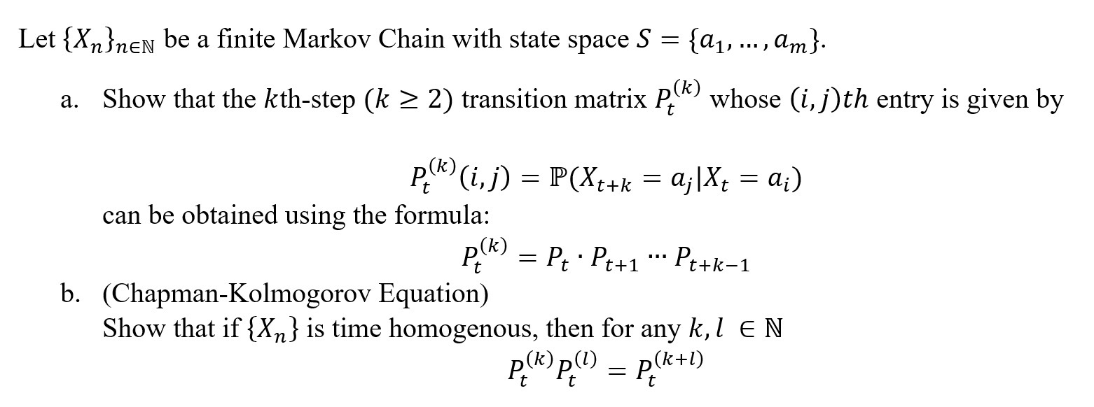 Solved Let {Xn}n∈N be a finite Markov Chain with state space | Chegg.com