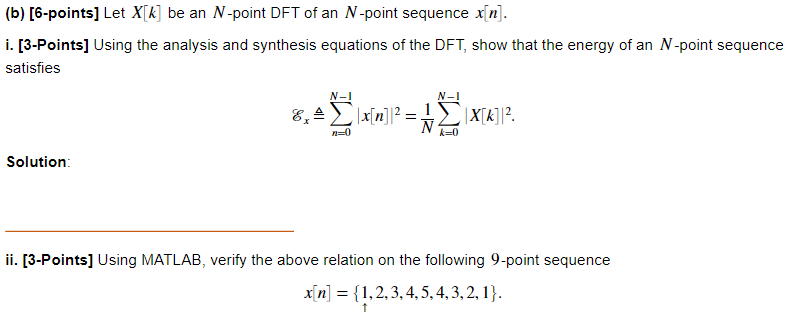 Solved (b) [6-points] Let X[k] be an N-point DFT of an | Chegg.com