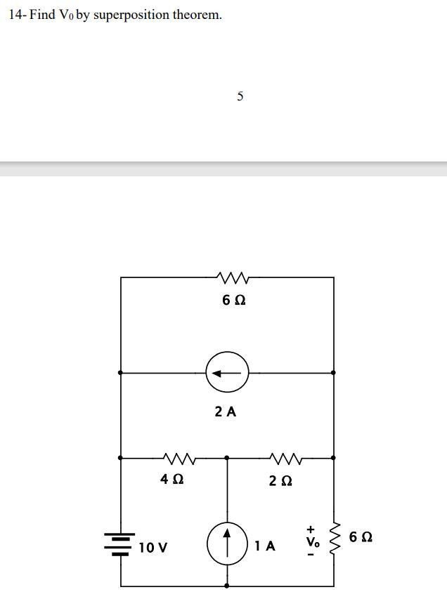 Solved 14- Find V0 by superposition theorem. | Chegg.com