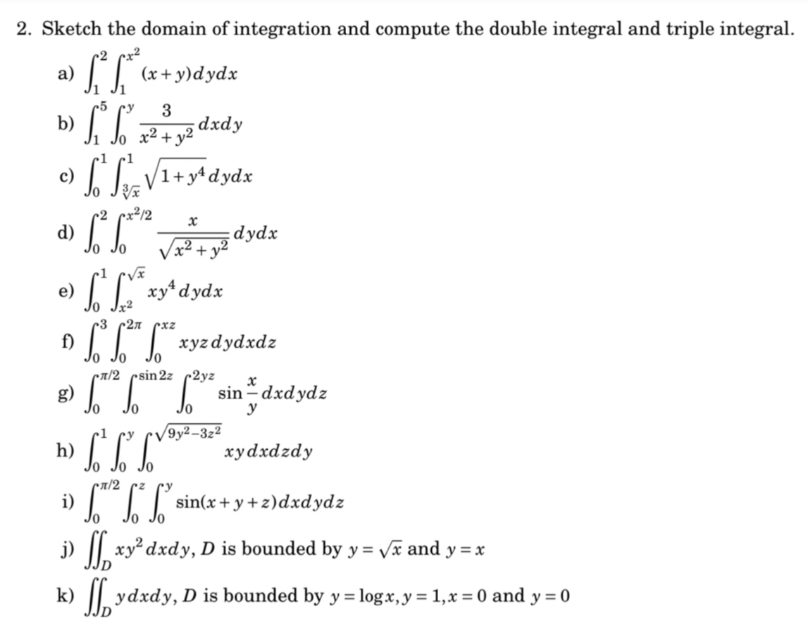 Solved Sketch the domain of ﻿integration and compute the | Chegg.com
