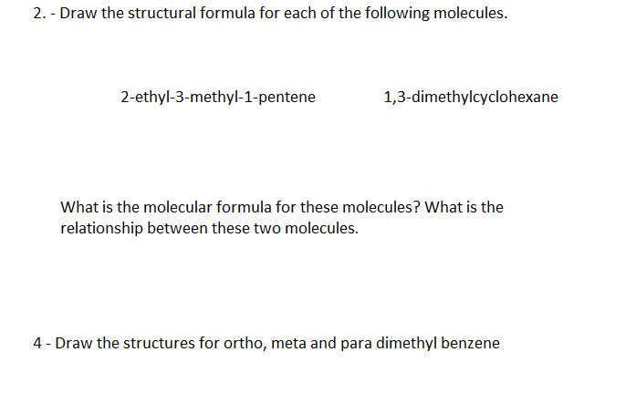 Solved 2. - Draw the structural formula for each of the | Chegg.com