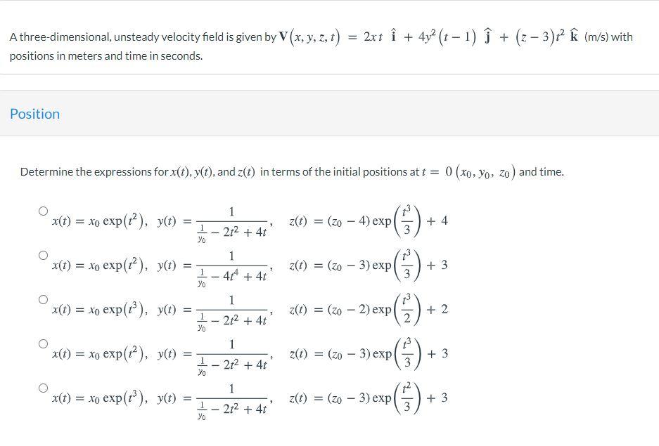 Solved A three-dimensional, unsteady velocity field is given | Chegg.com