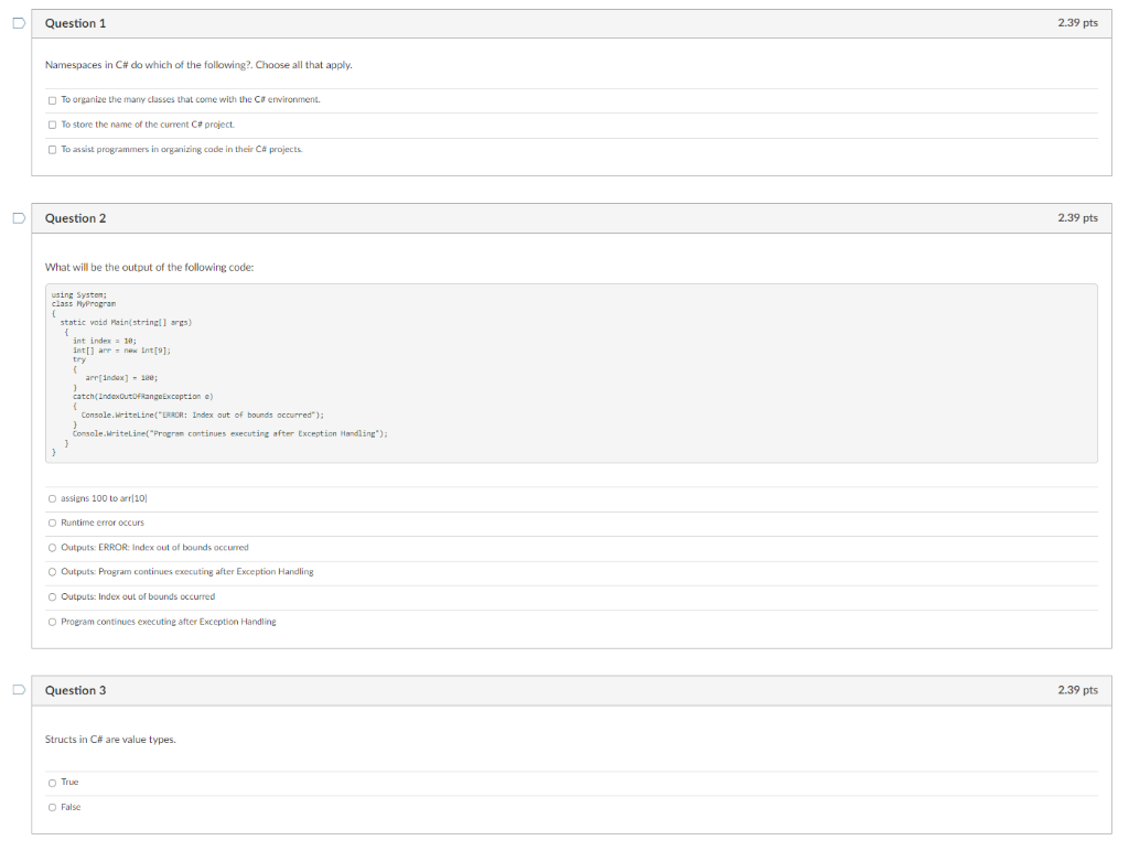 Solved Question 1 2.39 pts Namespaces in C# do which of the | Chegg.com