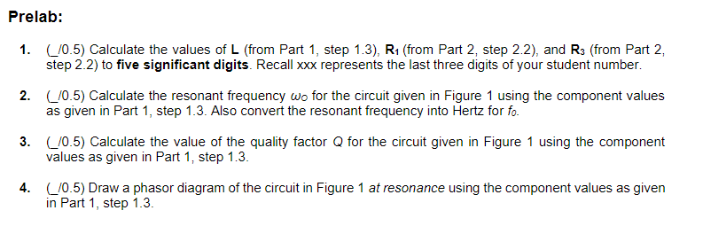 Prelab: 1. ( (0.5) Calculate the values of L (from | Chegg.com
