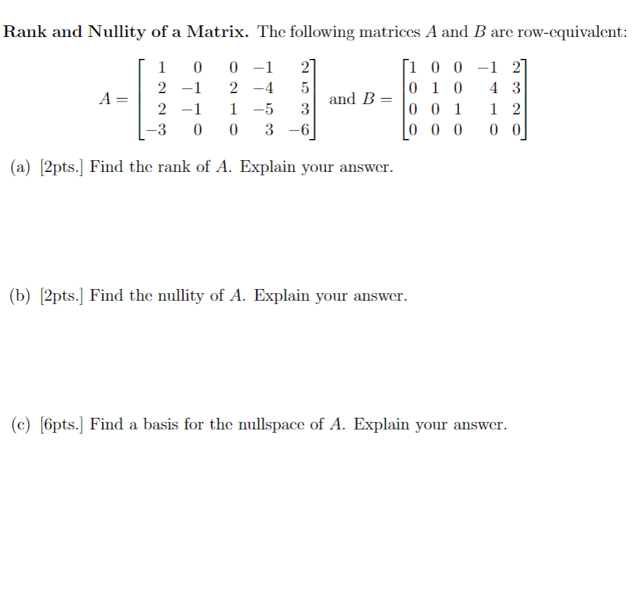 Solved Rank and Nullity of a Matrix. The following matrices | Chegg.com
