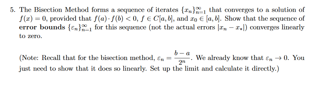 Solved The Bisection Method forms a sequence of iterates | Chegg.com