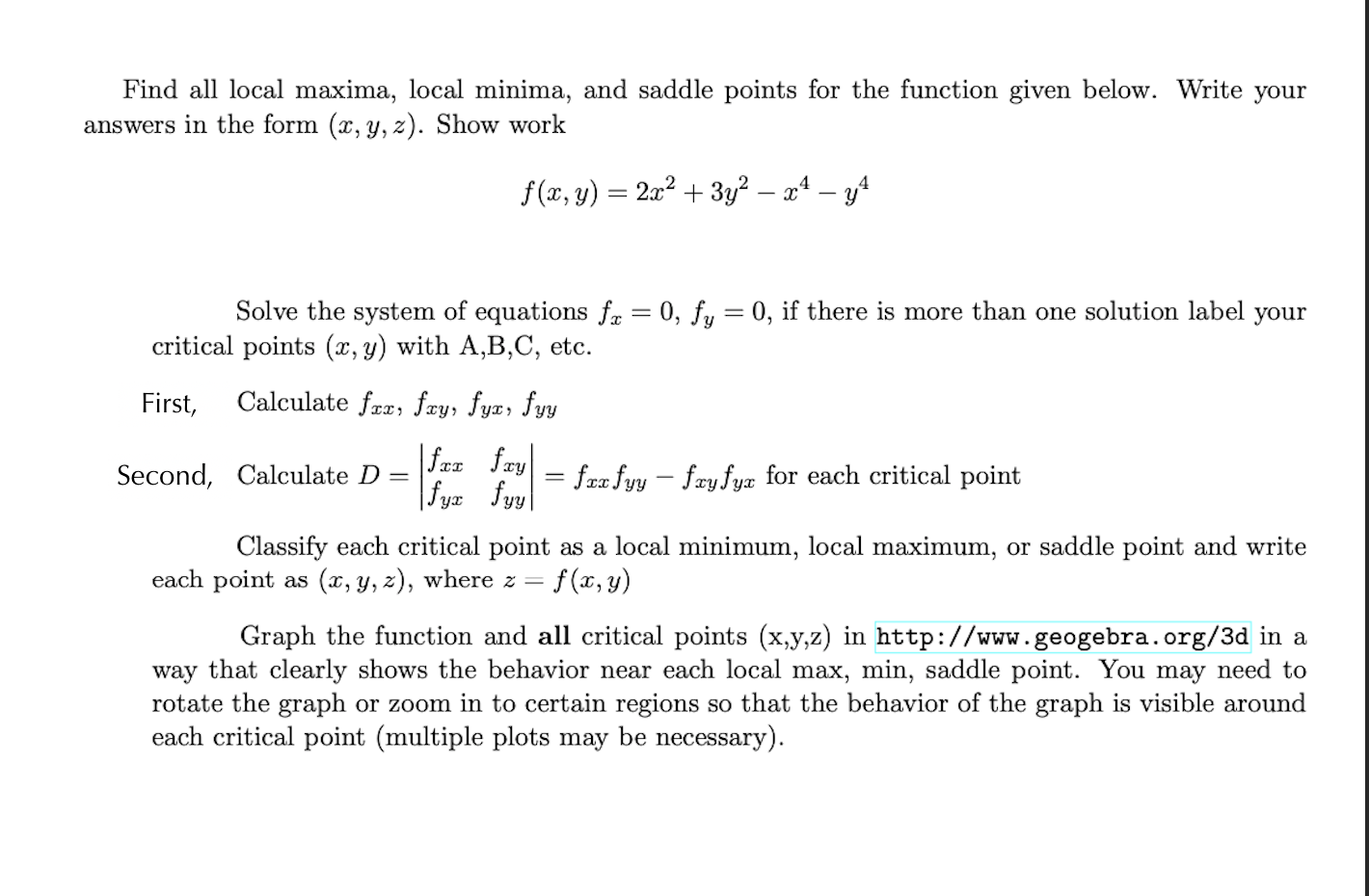 Solved Find all local maxima, local minima, and saddle | Chegg.com