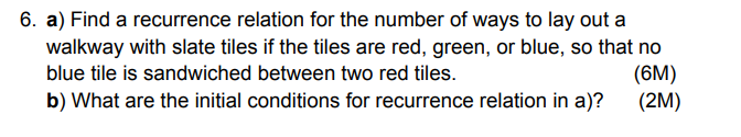 Solved 6. a) Find a recurrence relation for the number of | Chegg.com