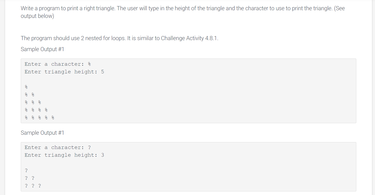 Solved Write a program to print a right triangle. The user | Chegg.com