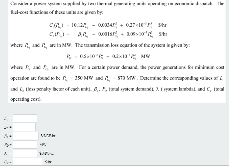 Solved Consider a power system supplied by two thermal | Chegg.com