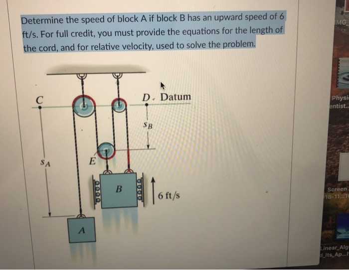 Solved Determine the speed of block A if block B has an | Chegg.com