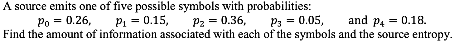 Solved A source emits one of five possible symbols with | Chegg.com