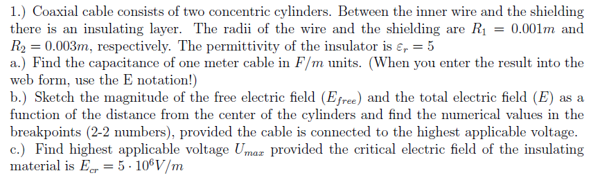 Solved 1.) Coaxial cable consists of two concentric | Chegg.com