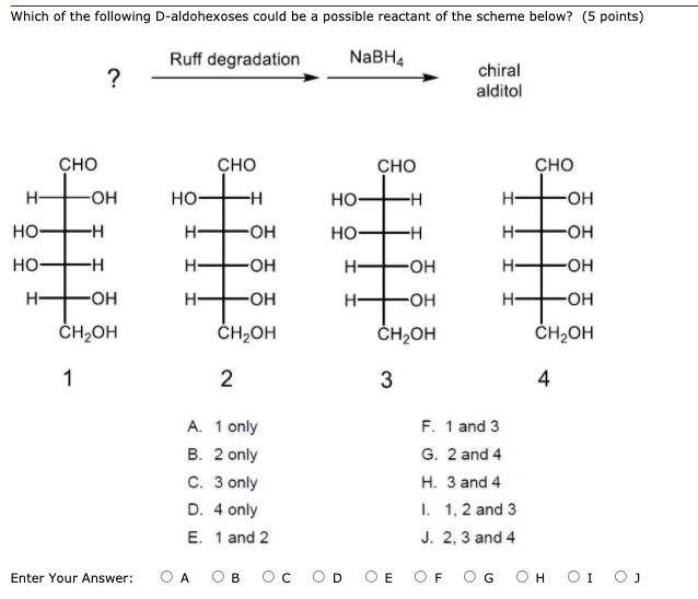 Solved Which of the following D-aldohexoses could be a | Chegg.com