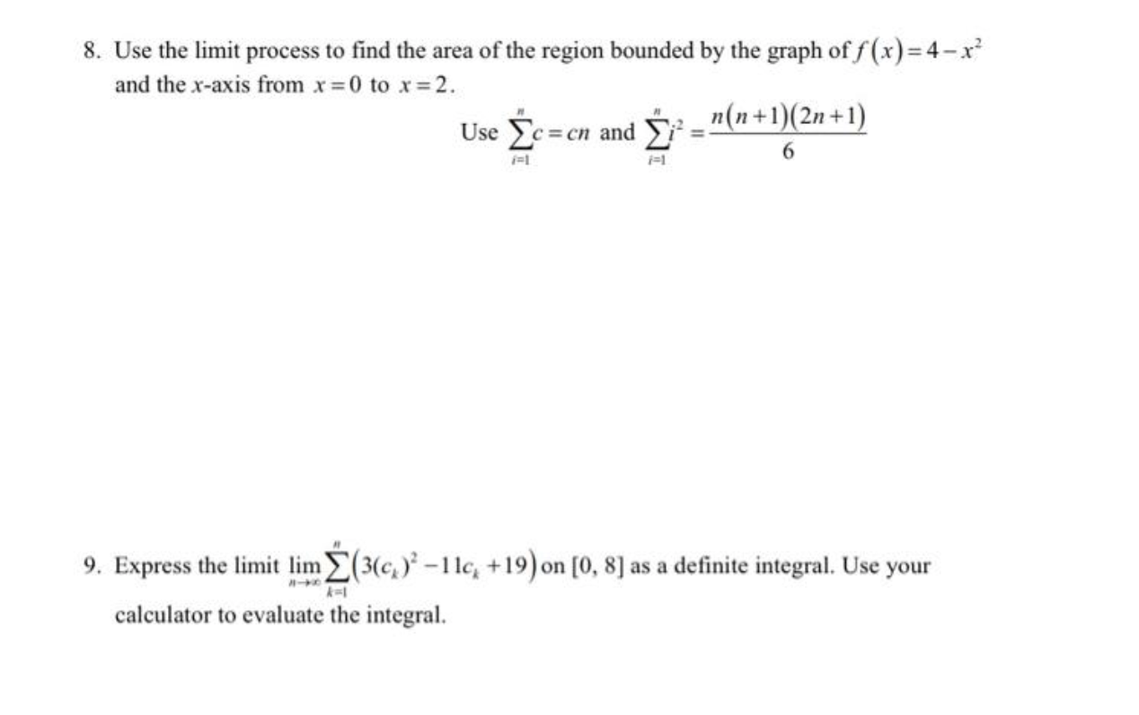 Solved 8. Use the limit process to find the area of the | Chegg.com