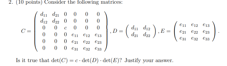 Solved 2. (10 points) Consider the following matrices: | Chegg.com