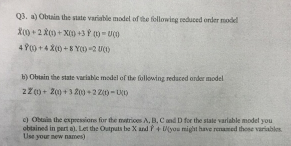 Solved Q3. a) Obtain the state variable model of the | Chegg.com