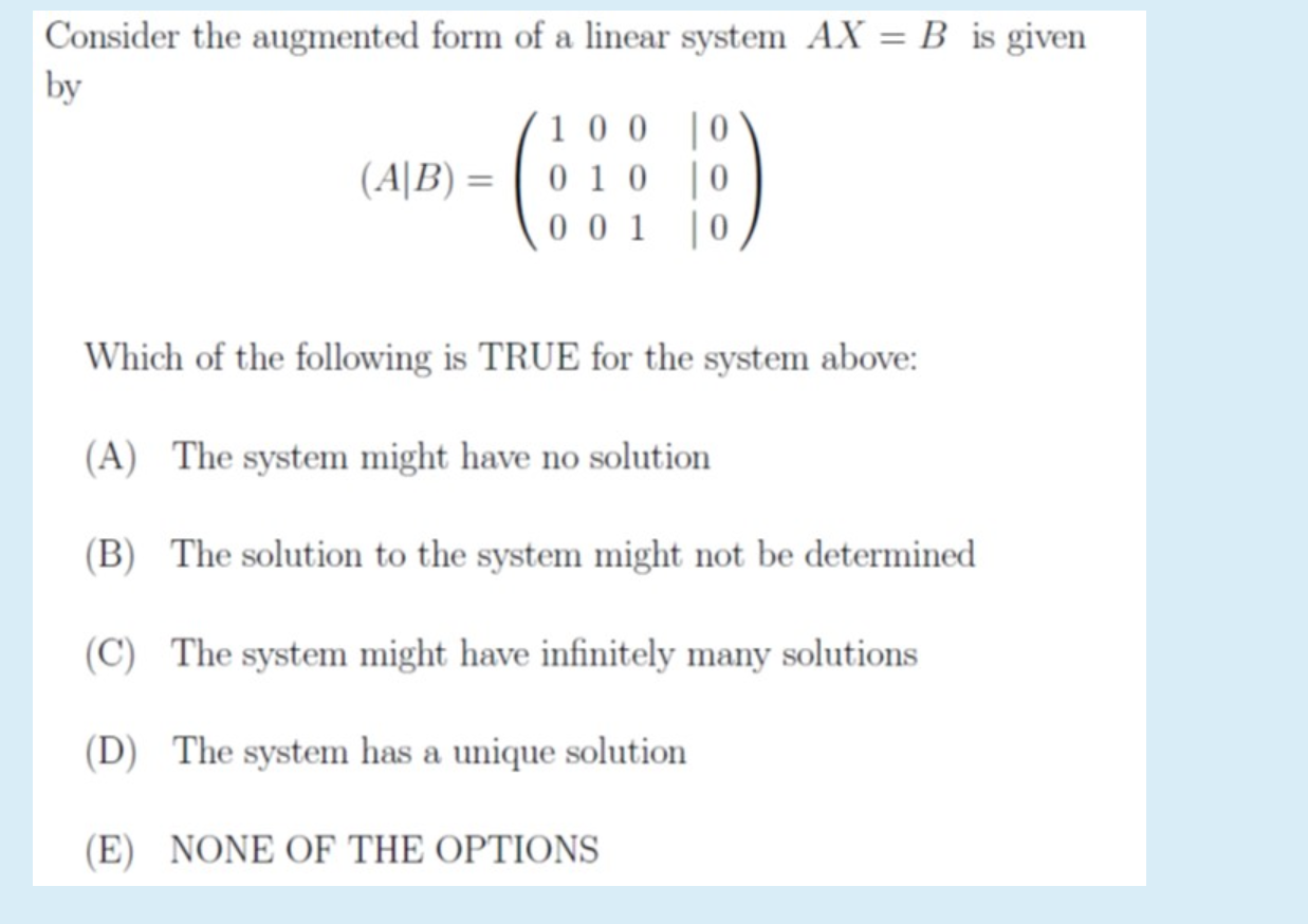 Solved a Consider the augmented form of a linear system AX = | Chegg.com