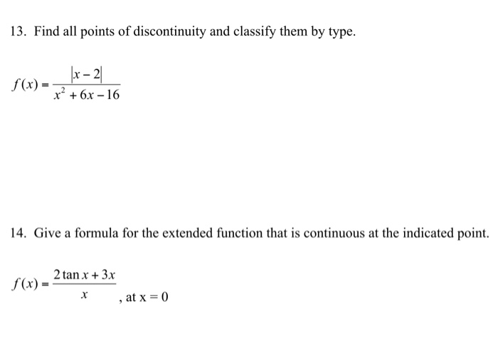Solved 13. Find all points of discontinuity and classify | Chegg.com