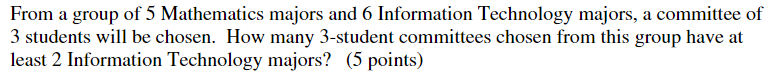 Solved From a group of 5 Mathematics majors and 6 | Chegg.com