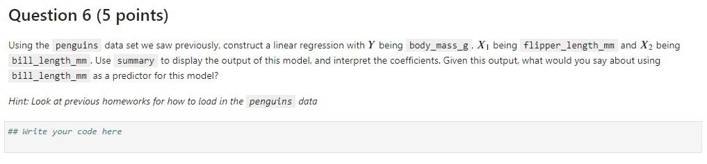 Solved Using the penguins data set we saw previously, | Chegg.com