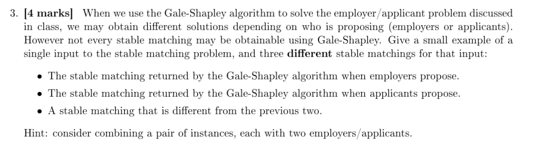 Solved 3. [4 marks] When we use the Gale-Shapley algorithm | Chegg.com