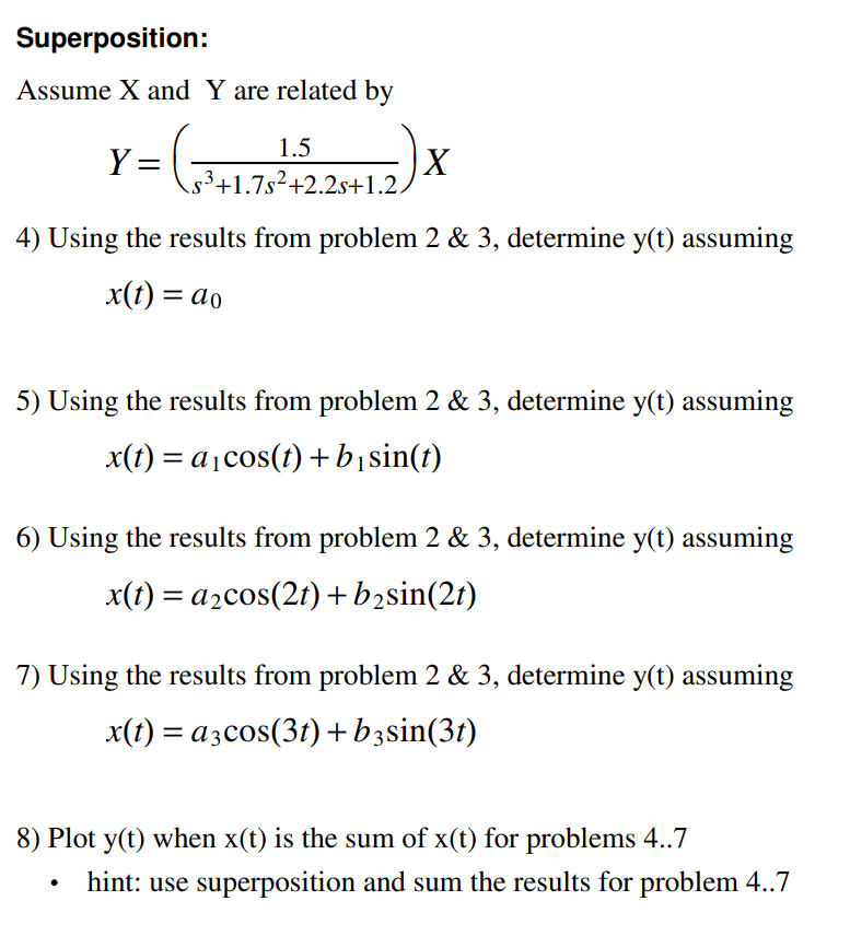 Please solve using MatLab - ﻿Superposition:Assume x | Chegg.com