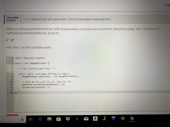 Solved ACTIVITY2.1.2: Basic method call. Complete the method | Chegg.com