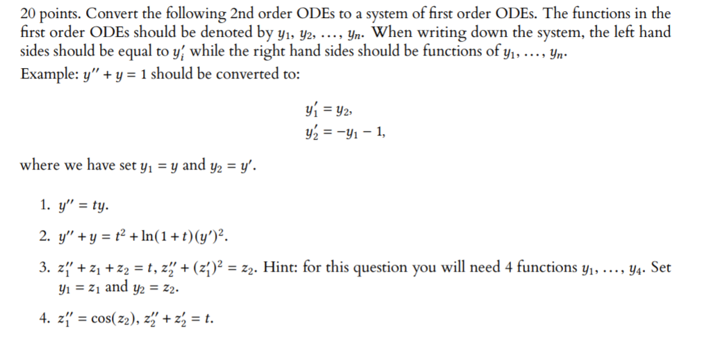 Solved Convert the following 2nd order ODEs to a system of | Chegg.com