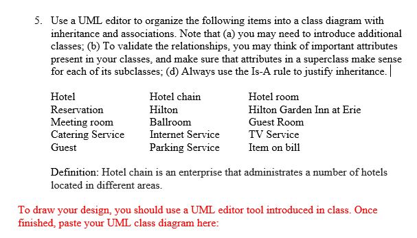 5. Use a UML editor to organize the following items | Chegg.com