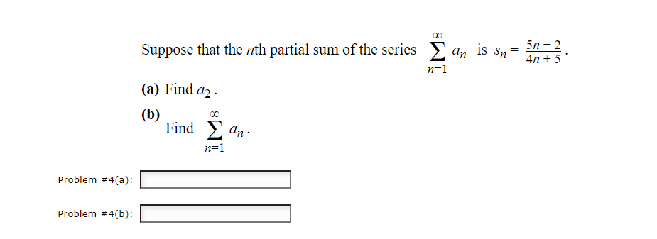 Solved Suppose that the nth partial sum of the series § an | Chegg.com