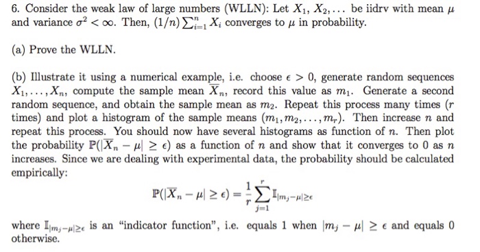 Solved 6. Consider the weak law of large numbers (WLLN): Let | Chegg.com