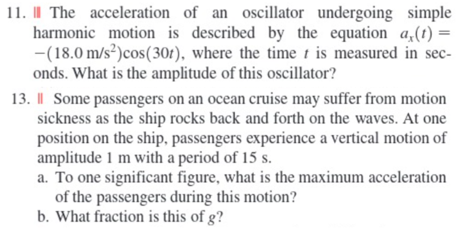 Solved 11. II The acceleration of an oscillator undergoing | Chegg.com